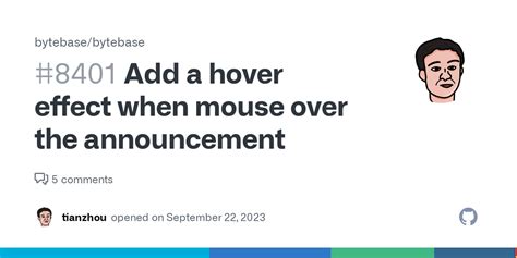Add A Hover Effect When Mouse Over The Announcement · Issue 8401 · Bytebasebytebase · Github