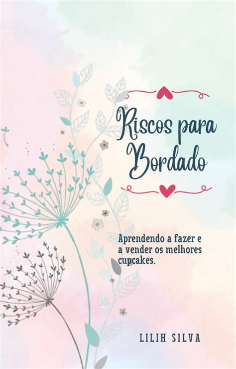 Riscos Para Bordar Em Casa Eliane Isabel Da Silva Hotmart