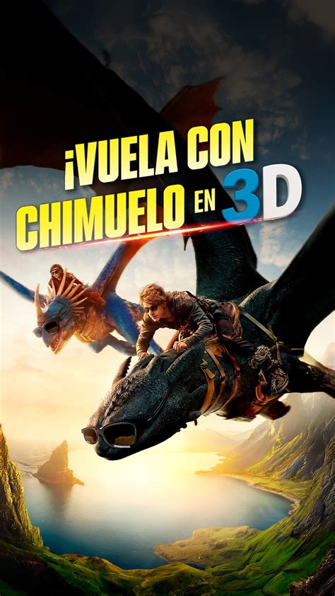 Cineplanet ¡siente El Vuelo De Chimuelo En 3d 🔥🐉 La Facebook