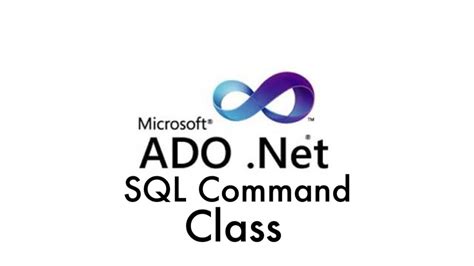 Adonet Sql Command Class Youtube