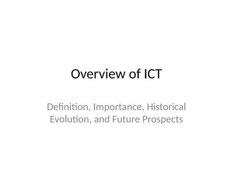 Cleaned Overview Of Ict Presentation Pptx