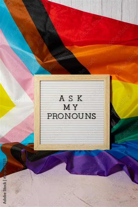 Ask My Pronouns Text Neo Pronouns Concept On Rainbow Flag Background Gender Pronouns Non Binary