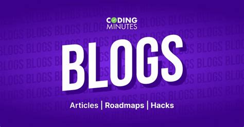 coding minutes blogs tech articles roadmaps interview tips