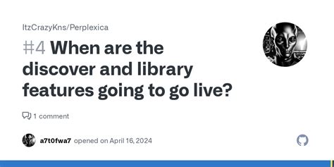 When Are The Discover And Library Features Going To Go Live Issue