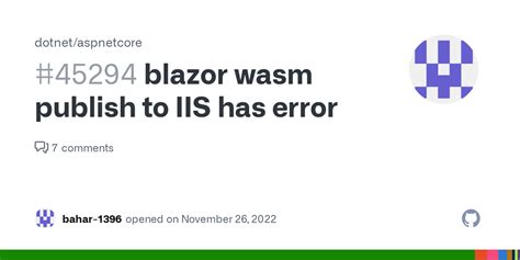 blazor wasm publish to iis has error · issue 45294 · dotnet aspnetcore · github