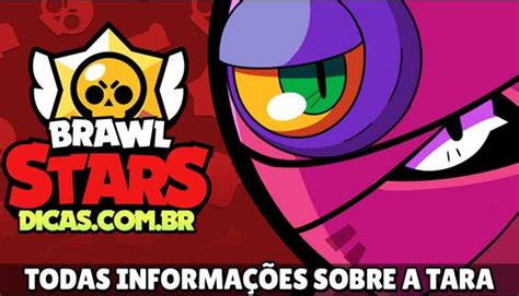 Tara Wiki Informa Es Skins E Ataques Brawl Stars Dicas