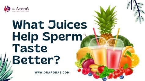 Ppt What Juices Help Sperm Taste Better Presentation Powerpoint Presentation Id12110168