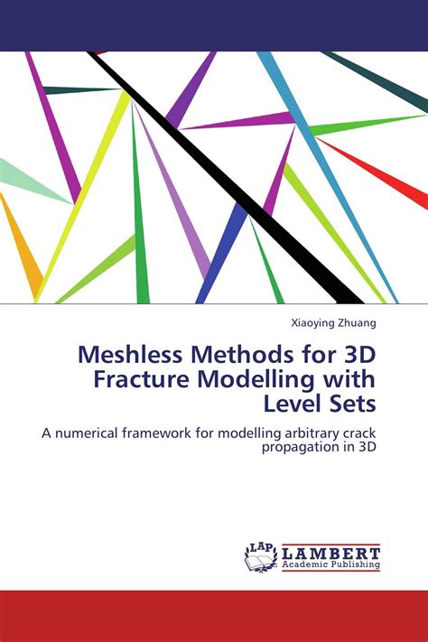 Meshless Methods For 3d Fracture Modelling With Level Sets 978 3 8473