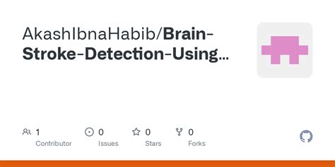 Github Akashibnahabib Brain Stroke Detection Using Machine Learning Techniques