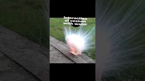 Explosive Interaction Of Cesium And Water Science Experiment Youtube