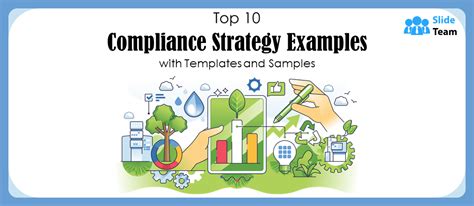 Top 10 Compliance Strategy Examples With Templates And Samples