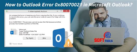 How To Fix Outlook Error 0x80070021 In Microsoft Outlook