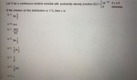 Solved Let X Be A Continuous Random Variable With