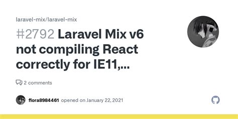 Laravel Mix V6 Not Compiling React Correctly For Ie11 Script5022