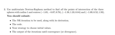 Solved 3 Use Multivariate Newton Raphson Method To Find All