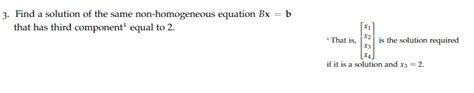 Find A Solution Of The Same Non Homogeneous Equation Chegg Com