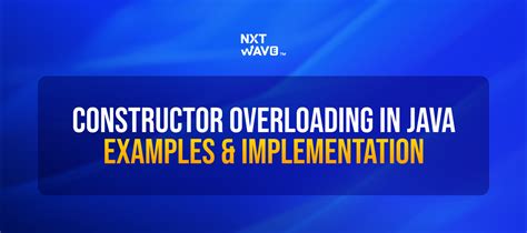 Constructor Overloading In Java Examples And Implementation