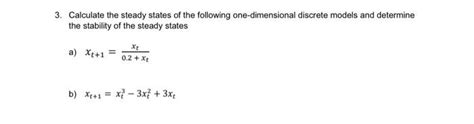 Solved 3 Calculate The Steady States Of The Following Chegg Com