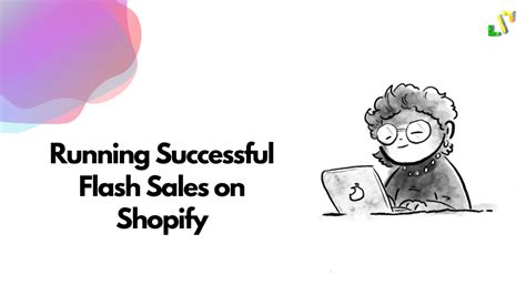 4 Step Checklist For Running Successful Flash Sales On Shopify