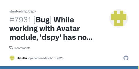 Bug While Working With Avatar Module Dspy Has No Attribute