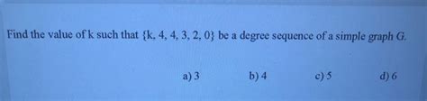 solved find the value of k such that {k 4 4 3 2 0} be a