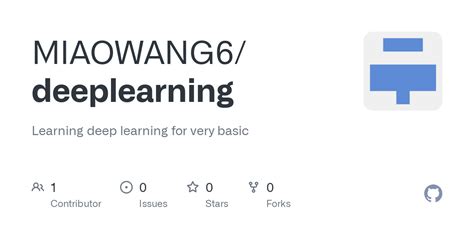Github Miaowang6 Deeplearning Learning Deep Learning For Very Basic