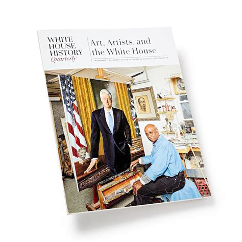 New Issue Of White House History Quarterly Art Artists And The White