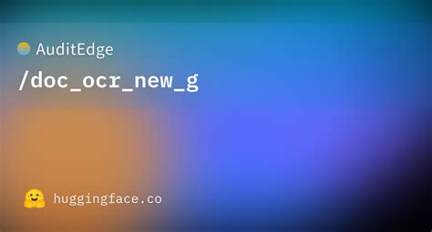 auditedge doc ocr new g · hugging face
