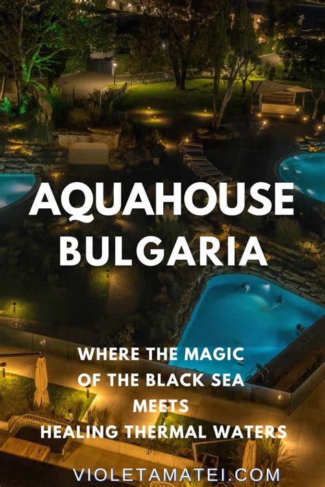 Aquahouse Where The Magic Of The Black Sea Meets Healing Thermal Waters