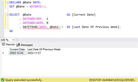 Sql Server 2022 Tsql How To Get Previous Current And Last Week