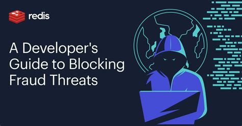 A Developers Guide To Blocking Fraud Threats Redis