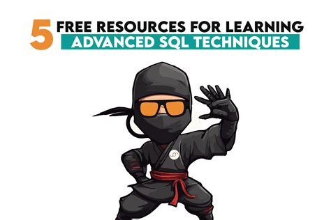 Top 5 Free Resources For Learning Advanced Sql Techniques Kdnuggets