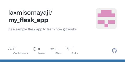 github laxmisomayaji my flask app its a sample flask app to learn