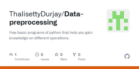 GitHub ThalisettyDurjay Data Preprocessing Few Basic Programs Of