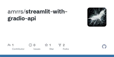 Github Amrrsstreamlit With Gradio Api