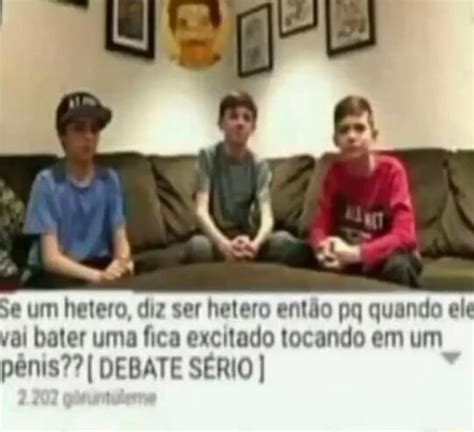 Se Um Hetero Diz Ser Hetero Ent O Pq Quando Ele Vai Bater Uma Fica Excitado Tocando Em Um P Nis