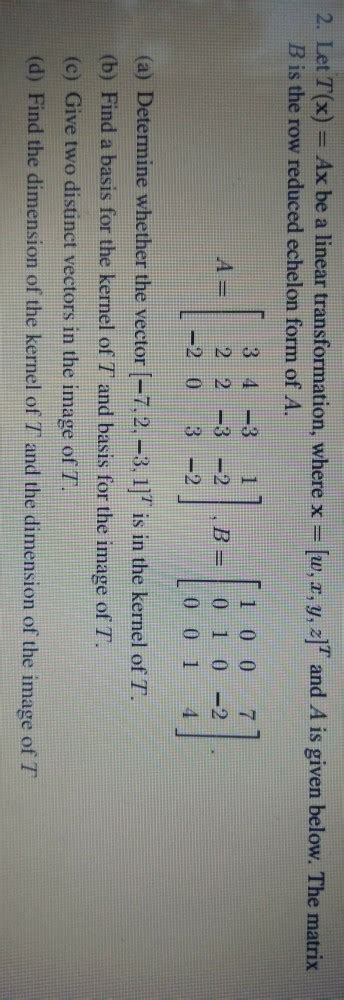 Solved Let T X Ax Be A Linear Transformation Where X Chegg Com