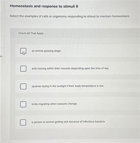 Solved Homeostasis And Response To Stimuli Iiselect The