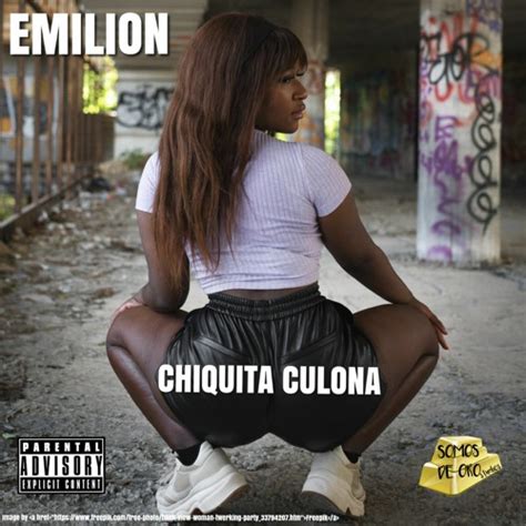 Stream Emilion Chiquita Culona Audio Oficial By Somos De Oro