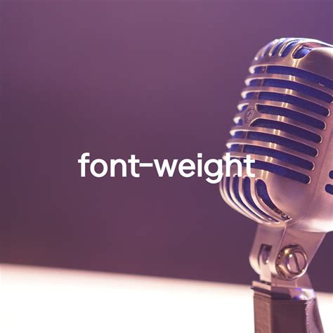 Font Weight 속성은 폰트의 두께를 설정합니다