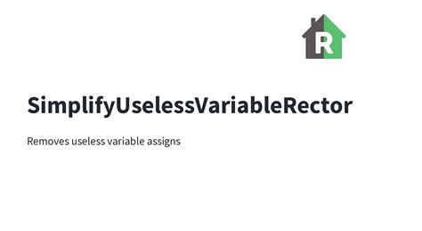 Simplifyuselessvariablerector Rector Automated Way To Instantly