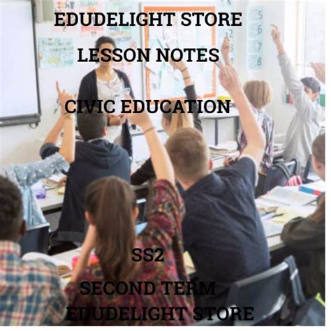 Civic Education Lesson Notes For Sss2 Second Term Edudelight Store