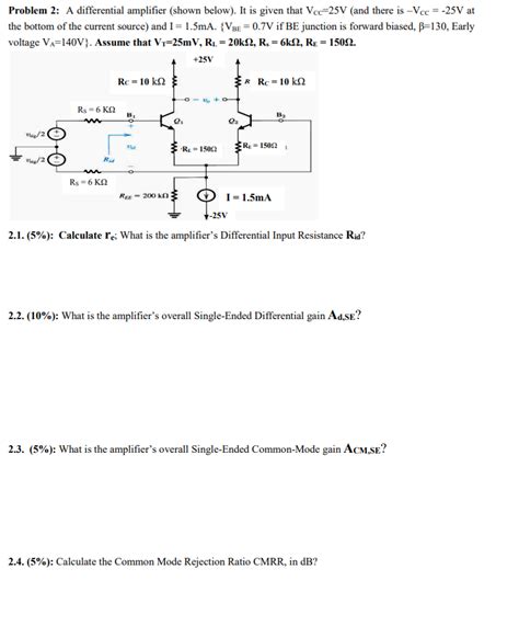 Solved Problem A Differential Amplifier Shown Below It Chegg