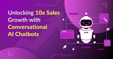 Conversational Ai Chatbots Unlocking Maximum Sales And Its Benefits