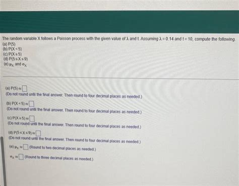 Solved The Random Variable X Follows A Poisson Process With