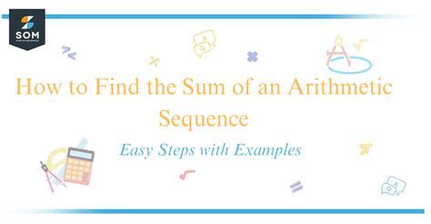 How To Find The Sum Of An Arithmetic Sequence Easy Steps With Examples