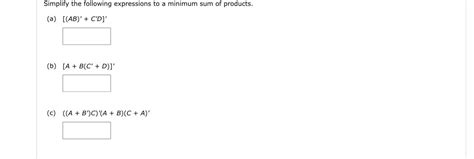 Solved Simplify The Following Expressions To A Minimum Sum Chegg Com