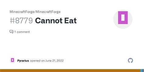 Cannot Eat · Issue 8779 · Minecraftforgeminecraftforge · Github