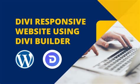 Do Responsive Wordpress Divi Theme Customization Using Divi Builder By