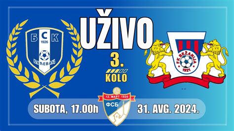 Bsk 1926 Baćevac BeŽanija UŽivo Subota 31 Avgust 17 00 Youtube